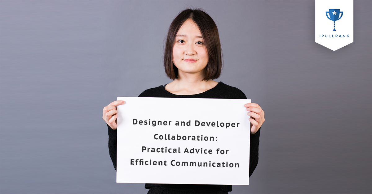 Designer and Developer Collaboration: Practical Advice for Efficient ...